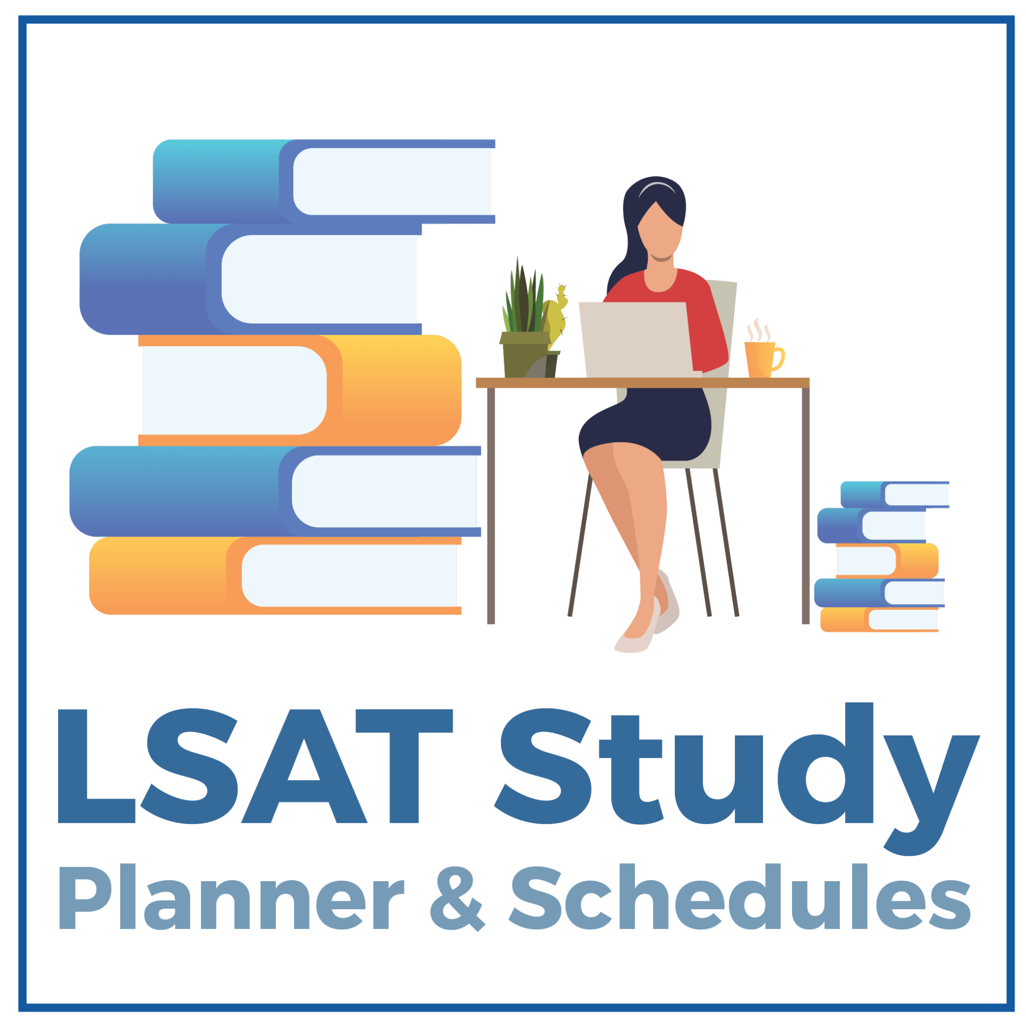 LSAT Study Planner & Schedule (1, 3, 6, & 12 Month Study Plans) 2026 ...