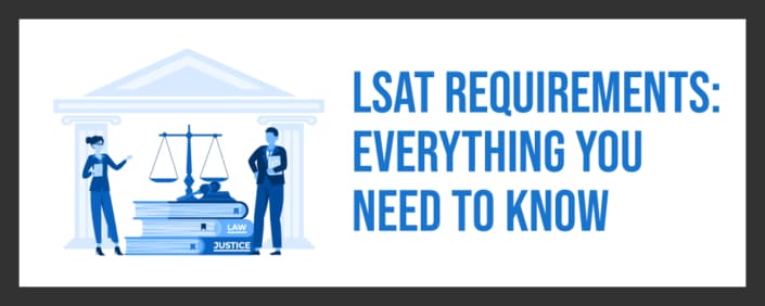 LSAT Requirements: Everything You Need to Know in 2025