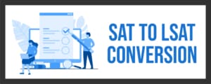 SAT to LSAT Conversion: Comprehensive Guide